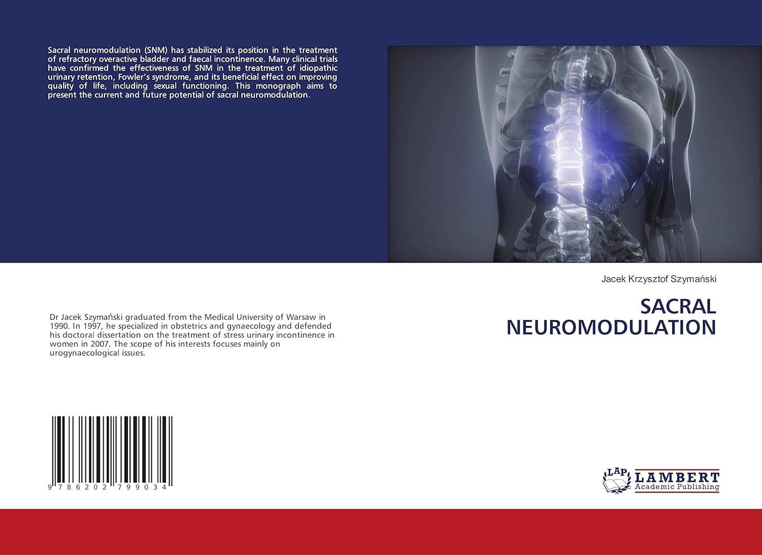 SACRAL NEUROMODULATION: Krzysztof Szymański, Jacek: 9786202799034 ...