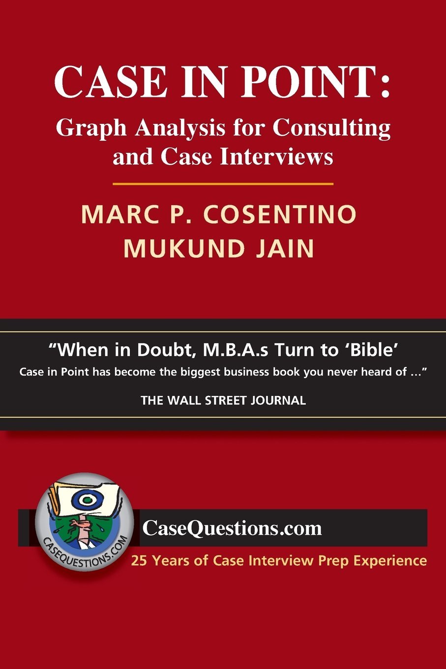 Case in Point: Graph Analysis for Consulting and Case Interviews: Marc ...