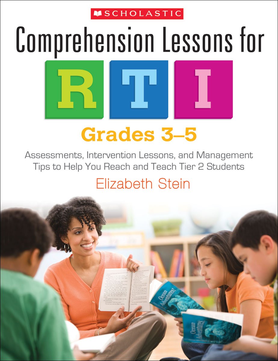 Comprehension Lessons for RTI: Grades 3-5: Assessments, Intervention ...