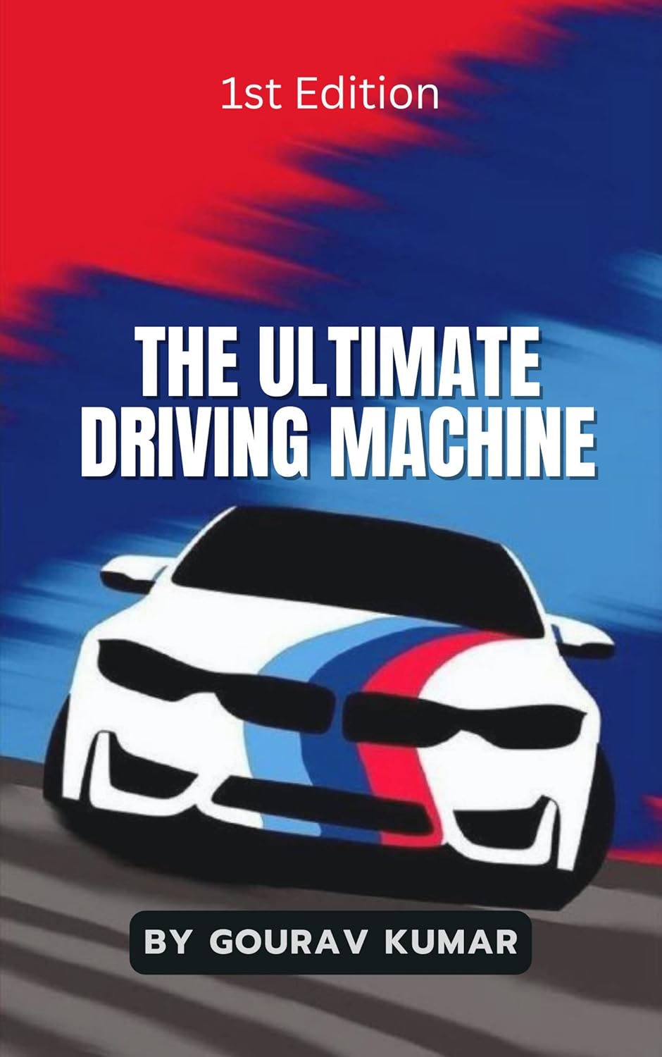 The Ultimate Driving Machine: BMW Story eBook : Kumar, Gourav, Kumar, Gourav : Amazon.co.uk ...
