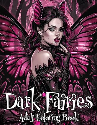Amazon.com: Dark Fairies Adult Coloring Book: Fantasy Fairy Women in ...