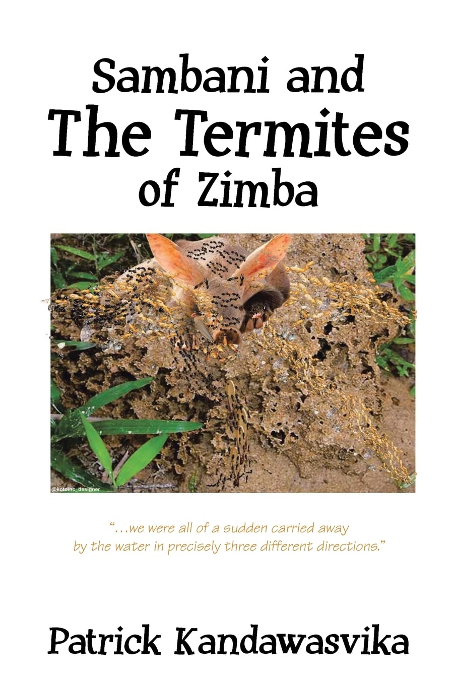 Buy Sambani and the Termites of Zimba: ...We Were All of a Sudden ...