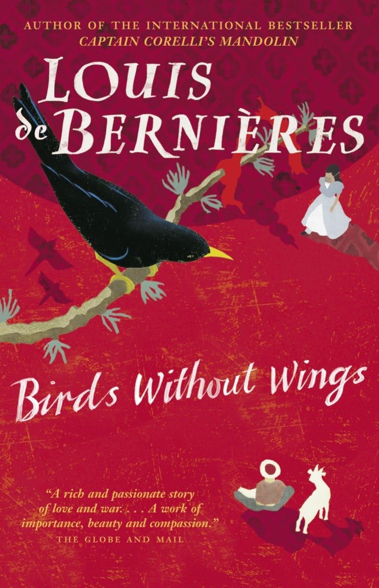 Amazon.com: Birds Without Wings: 9780676976953: de Bernieres, Louis: Books