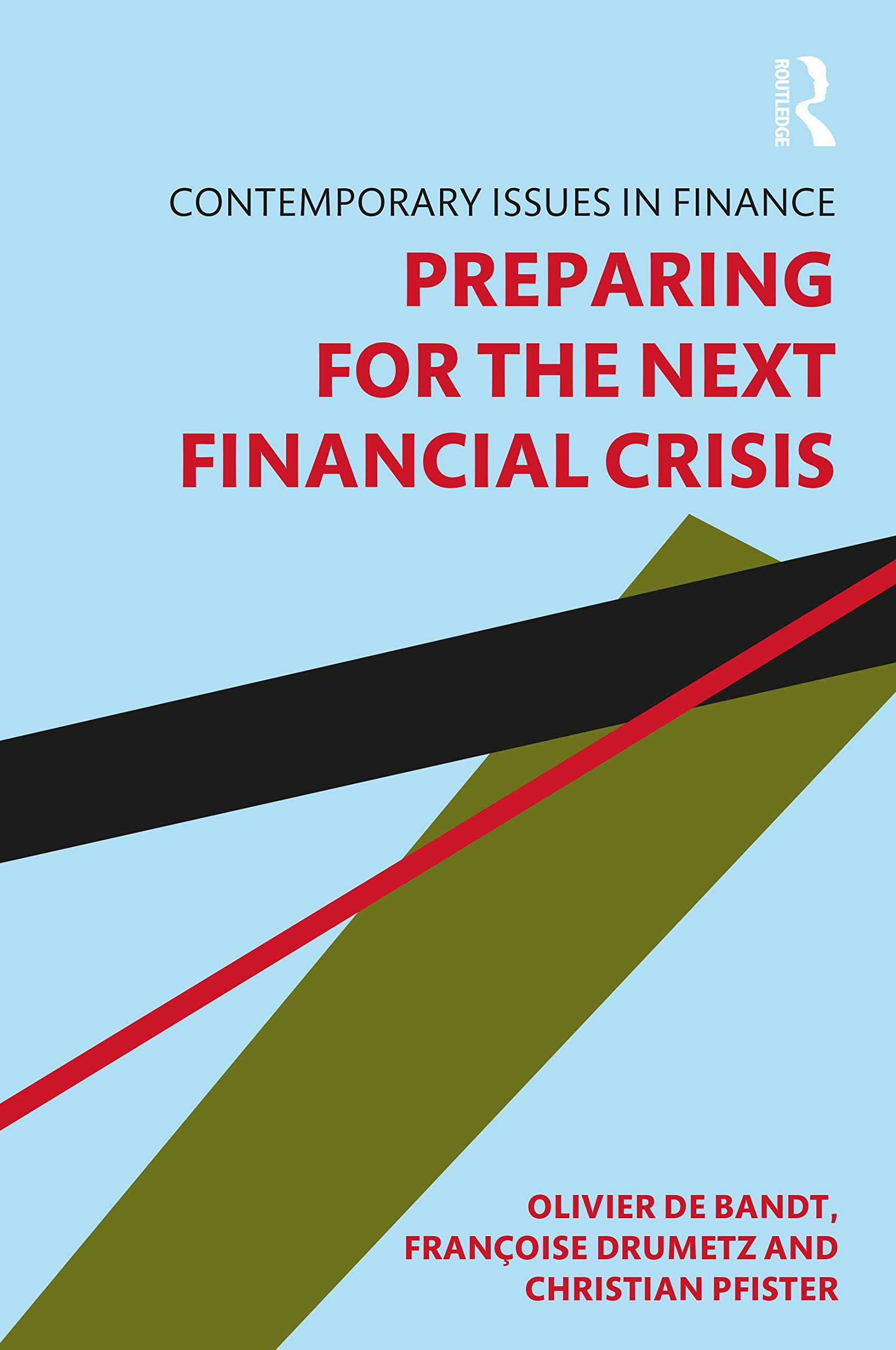 Preparing for the Next Financial Crisis (Contemporary Issues in Finance ...