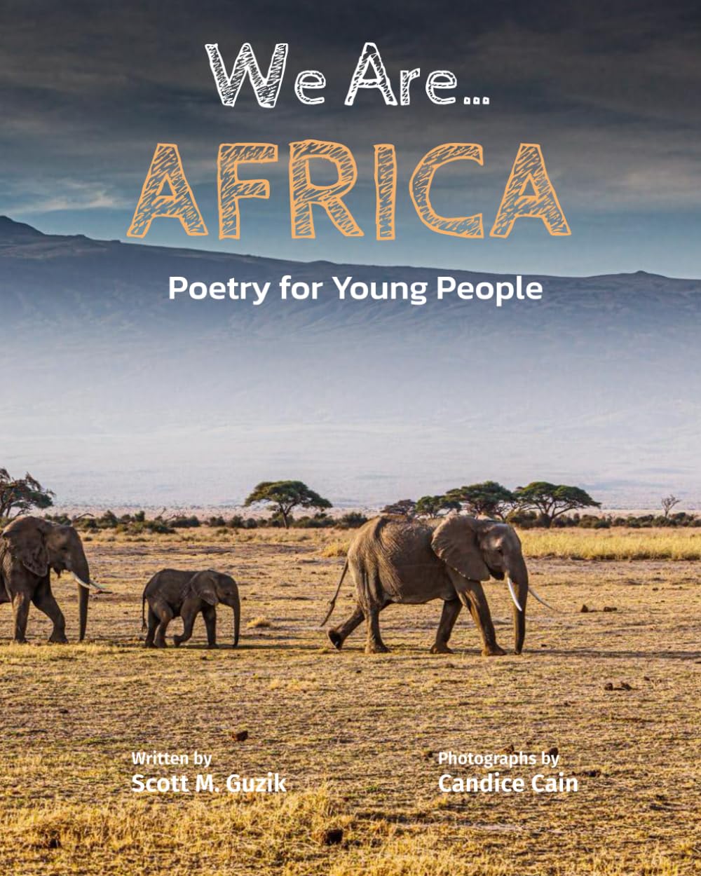 We Are...Africa: Poetry for Young People: Guzik, Scott M, Cain, Candice ...