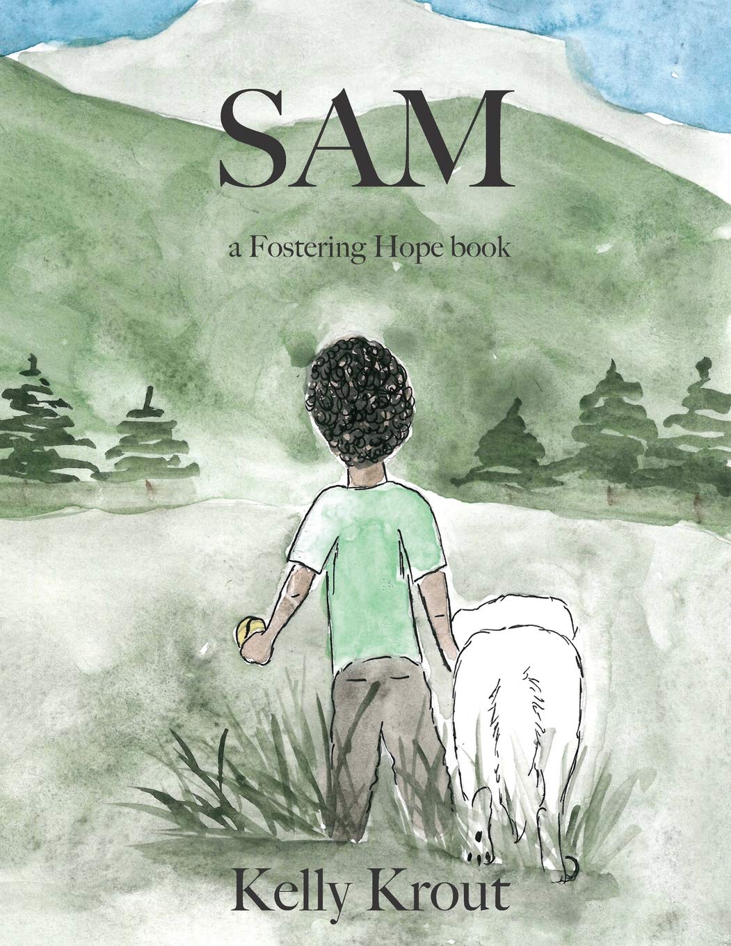 Sam (Fostering Hope): Krout, Kelly: 9781795159852: Amazon.com: Books