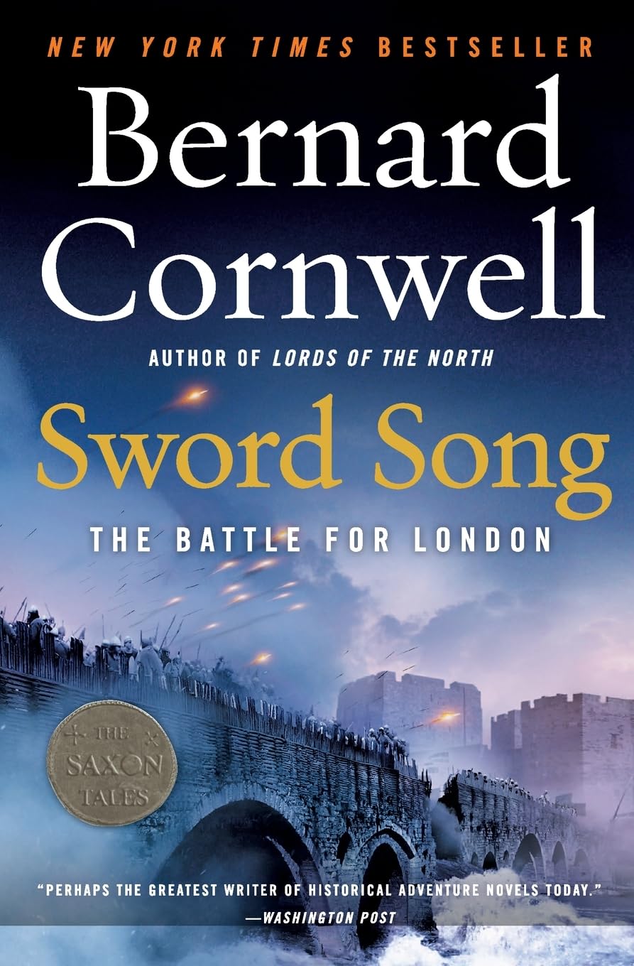 Sword Song: The Battle for London (Last Kingdom (formerly Saxon Tales ...