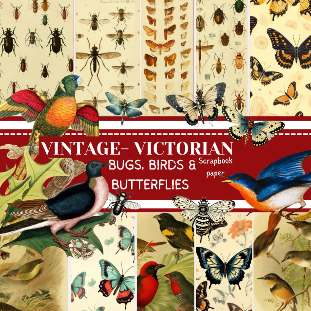 VINTAGE VICTORIAN BUGS, BIRDS & BUTTERFLIES SCRAPBOOK PAPER: This is a ...