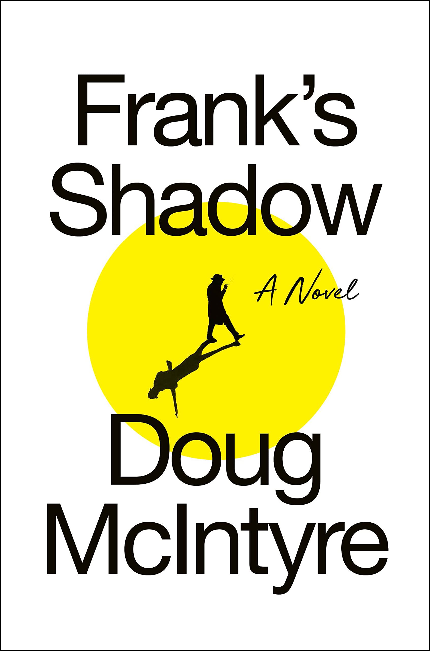 Amazon.com: Frank's Shadow: 9798886450446: Doug McIntyre: Books