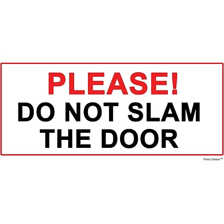 2 x PLEASE DON'T SLAM THE DOOR WARNING SELF ADHESIVE STICKERS SAFETY ...
