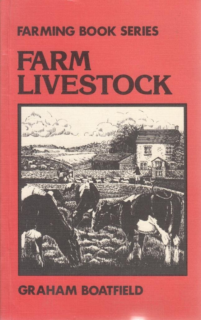 Farm Livestock (Farming book series): Amazon.co.uk: Boatfield, Graham ...
