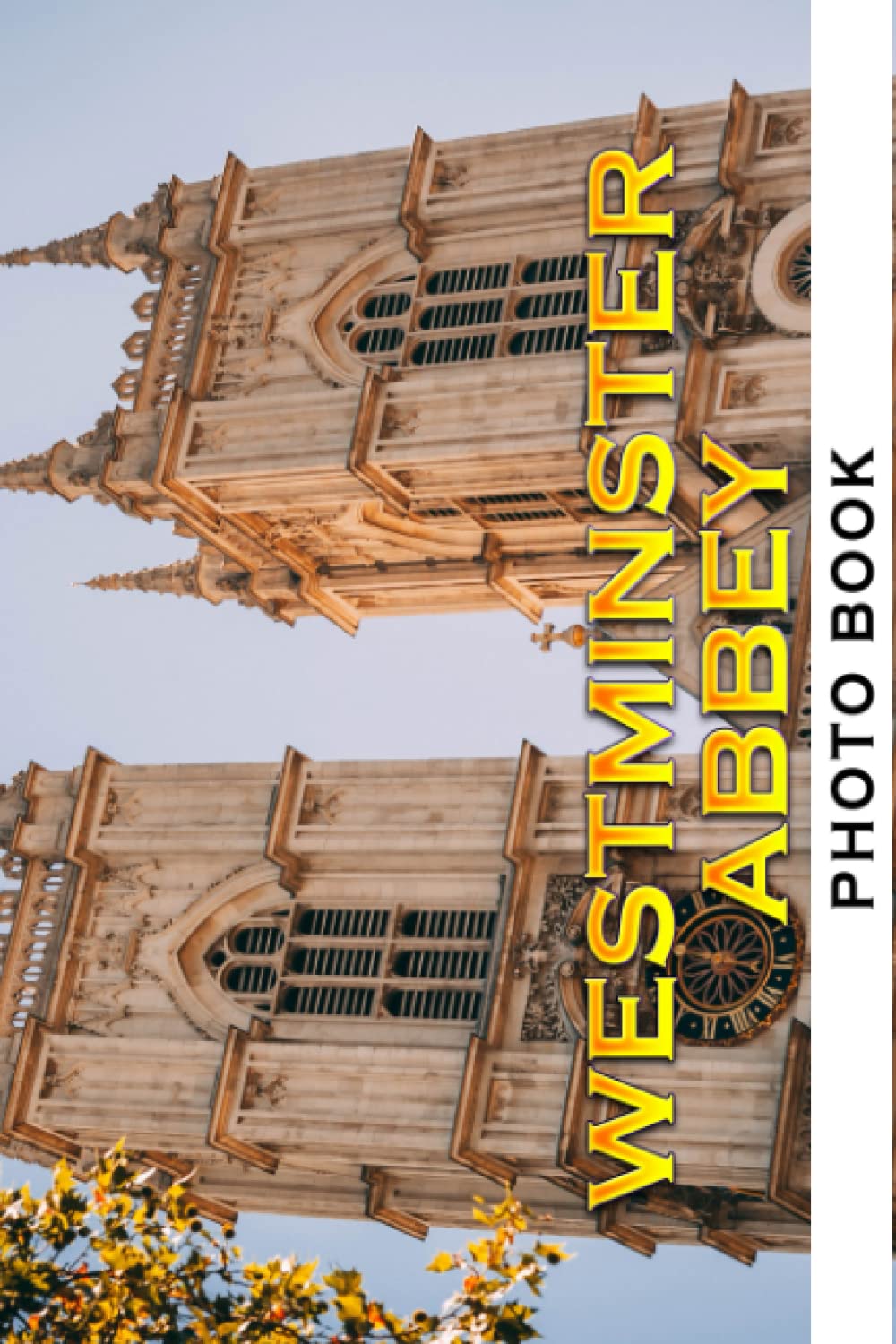 Westminster Abbey Photo Book: The Artistic Masterpiece Colorful Photos ...