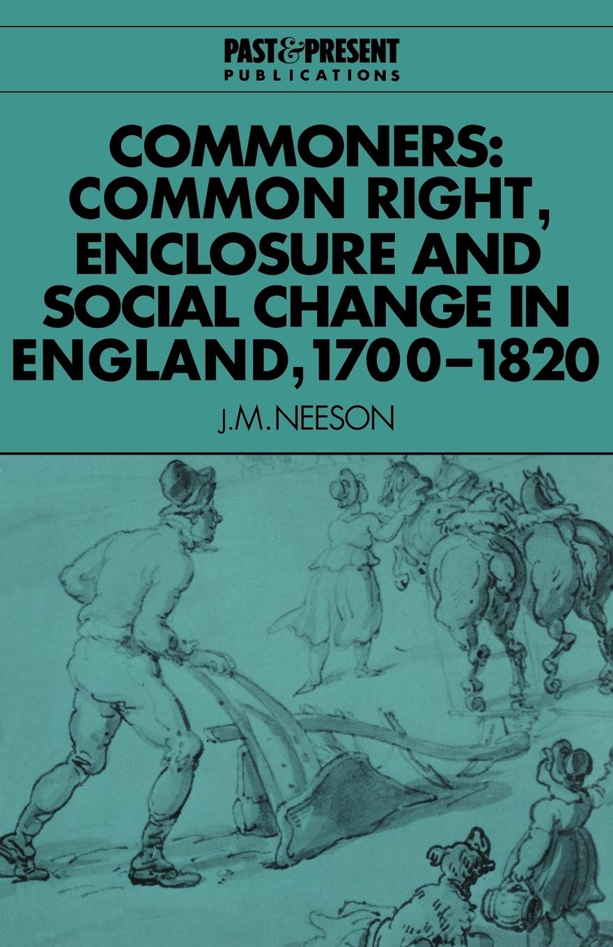 Amazon.com: Commoners: Common Right, Enclosure and Social Change in ...
