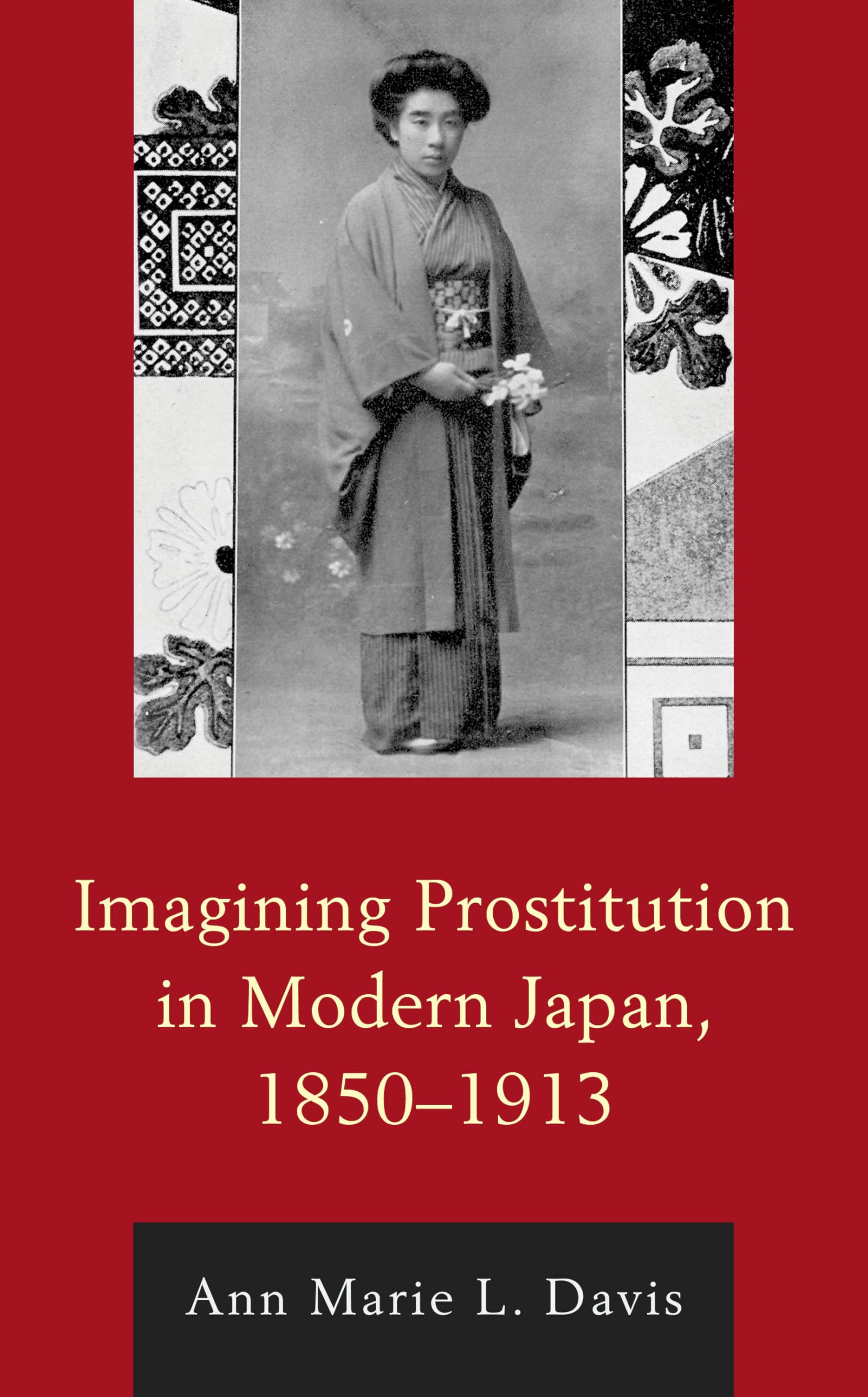 Buy Imagining Prostitution in Modern Japan, 1850-1913 Book Online at ...