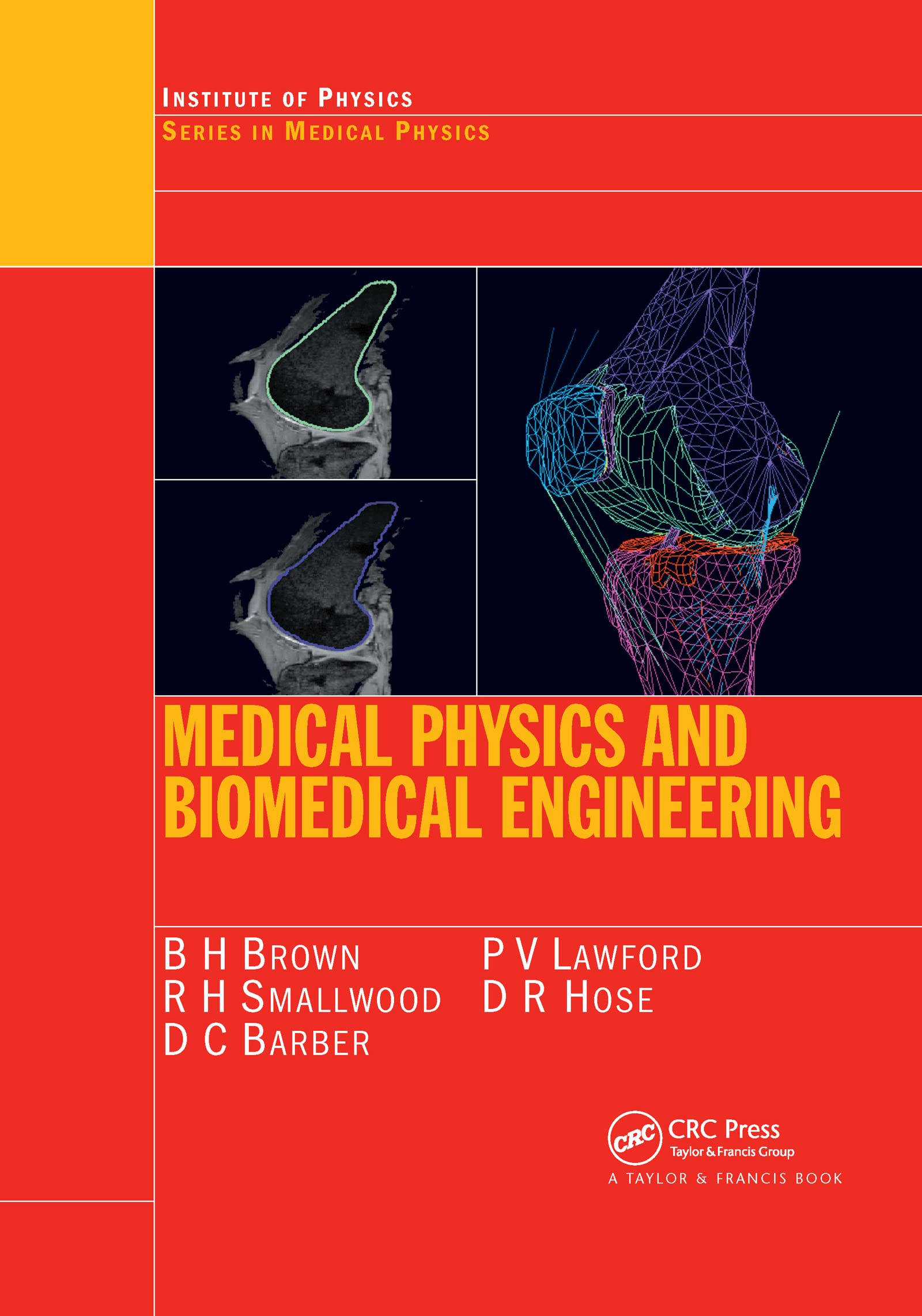 Medical Physics and Biomedical Engineering (Series in Medical Physics ...