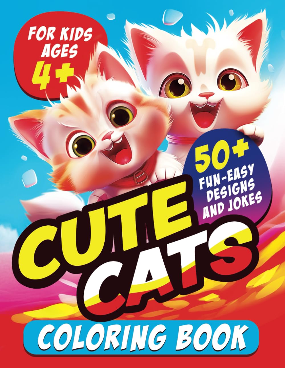 Cute Cats Coloring Book: Funny, Easy and Adorable Designs with Meow ...