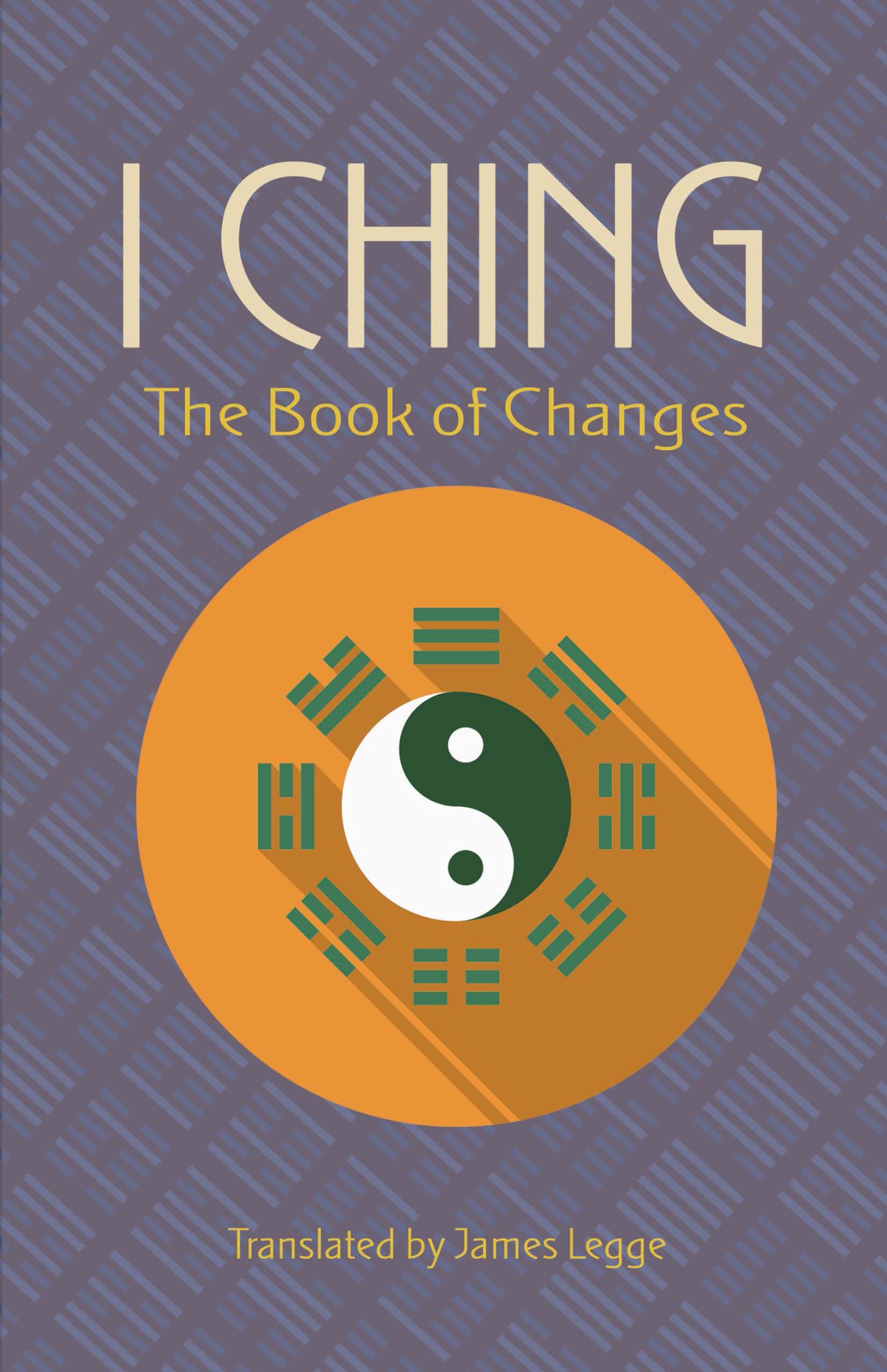 The I Ching: The Book of Changes: Amazon.co.uk: Legge, James ...