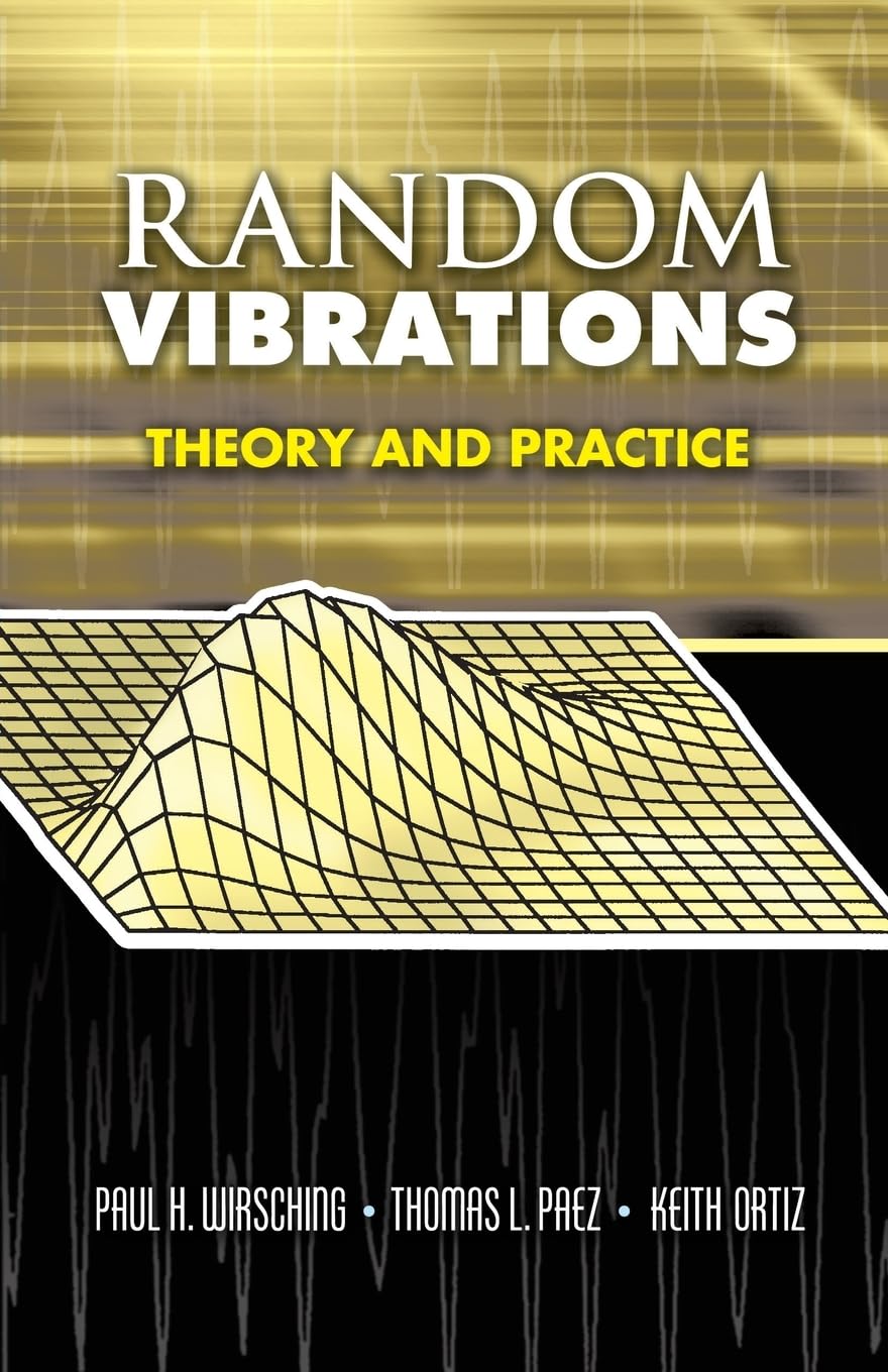 Random Vibrations: Theory and Practice (Dover Books on Physics ...