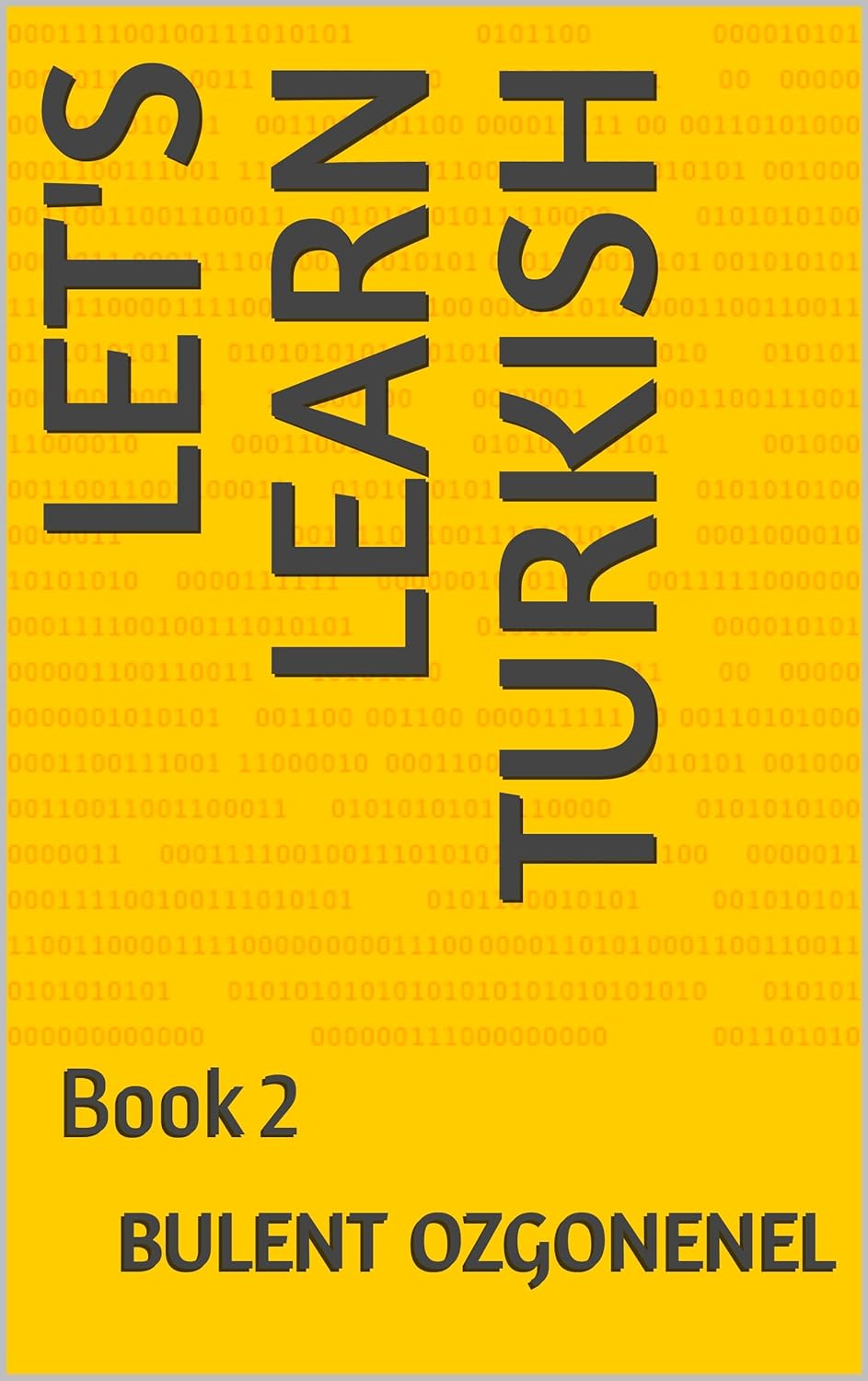 Amazon.com: Let's Learn Turkish: Book 2 eBook : Ozgonenel, Bulent ...