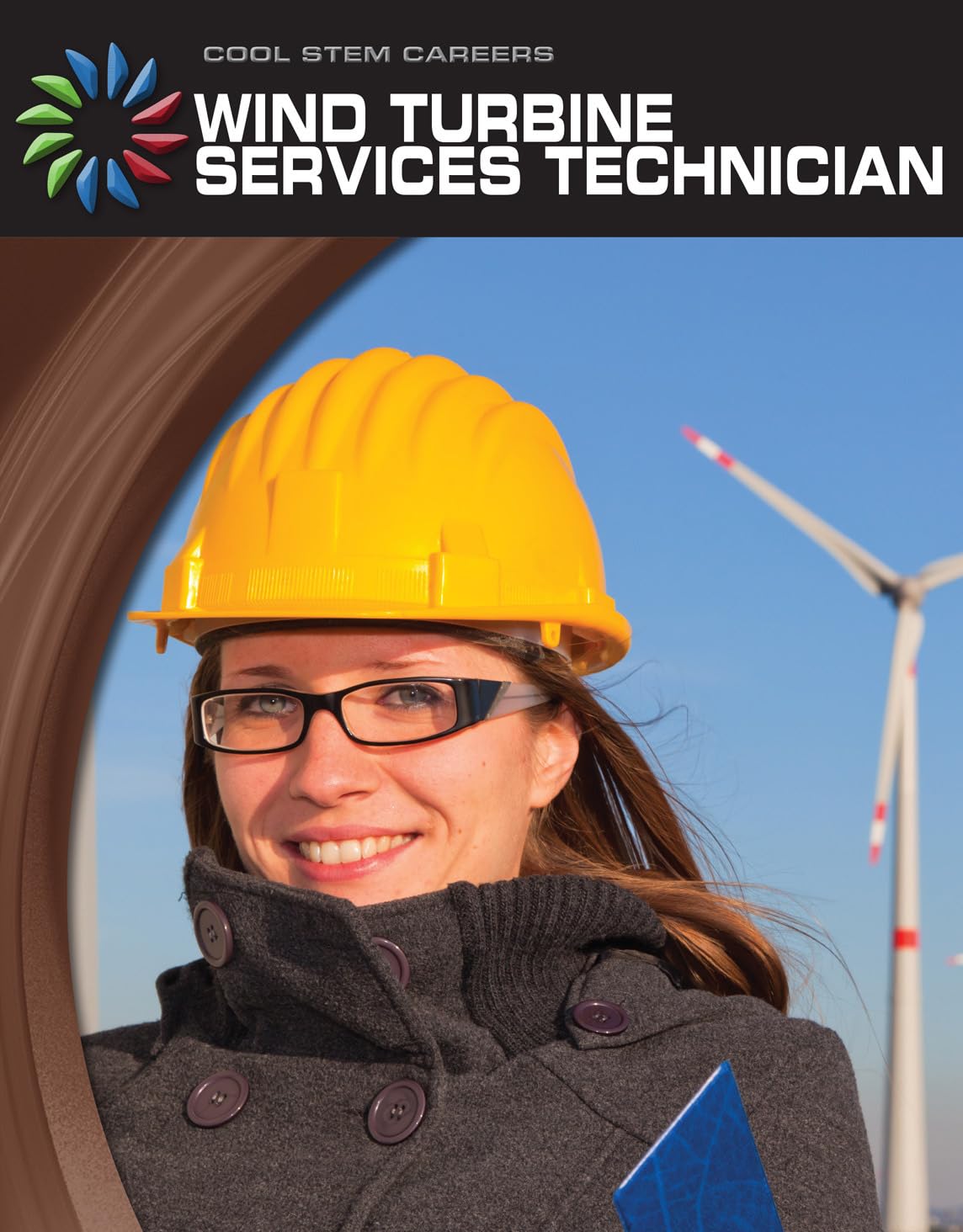 Wind Turbine Service Technician (21st Century Skills Library: Cool STEM ...