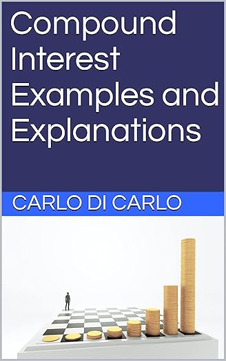 Amazon.com: Compound Interest Examples and Explanations eBook : Di ...
