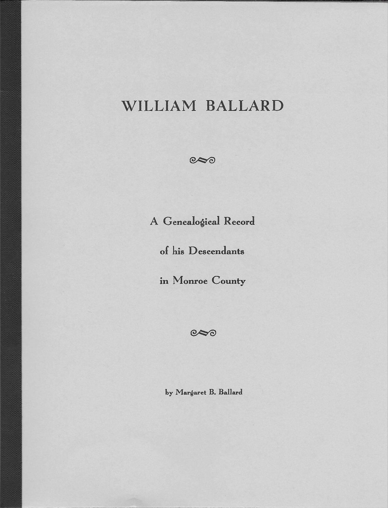 William Ballard;: A genealogical record of his descendants in Monroe ...