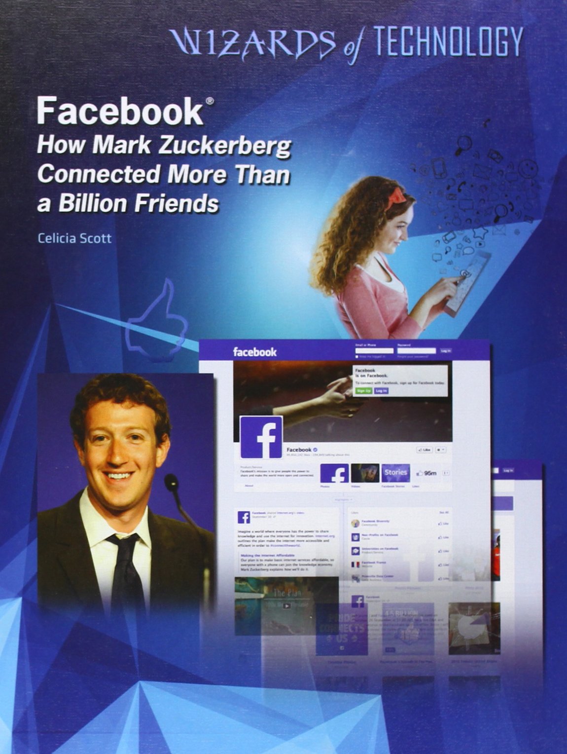 Amazon.com: Facebook: How Mark Zuckerberg Connected More Than a Billion ...