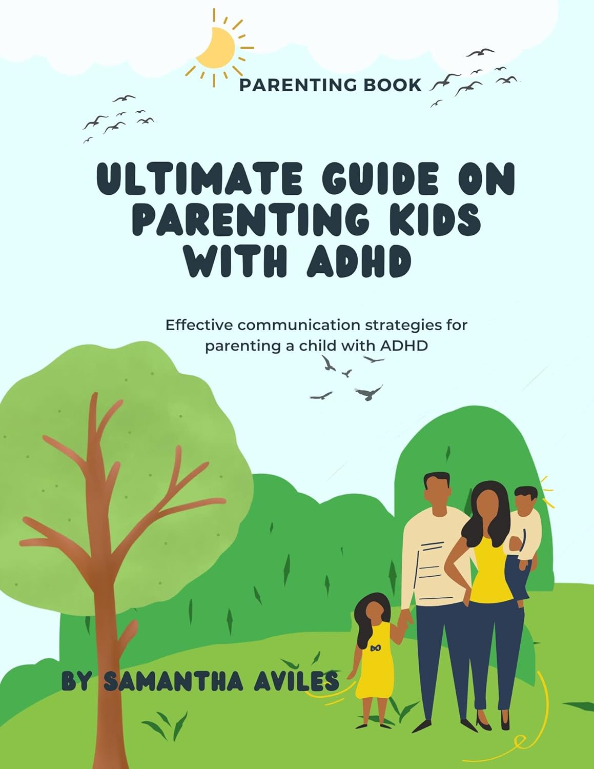 ULTIMATE GUIDE ON PARENTING KIDS WITH ADHD: Effective communication ...