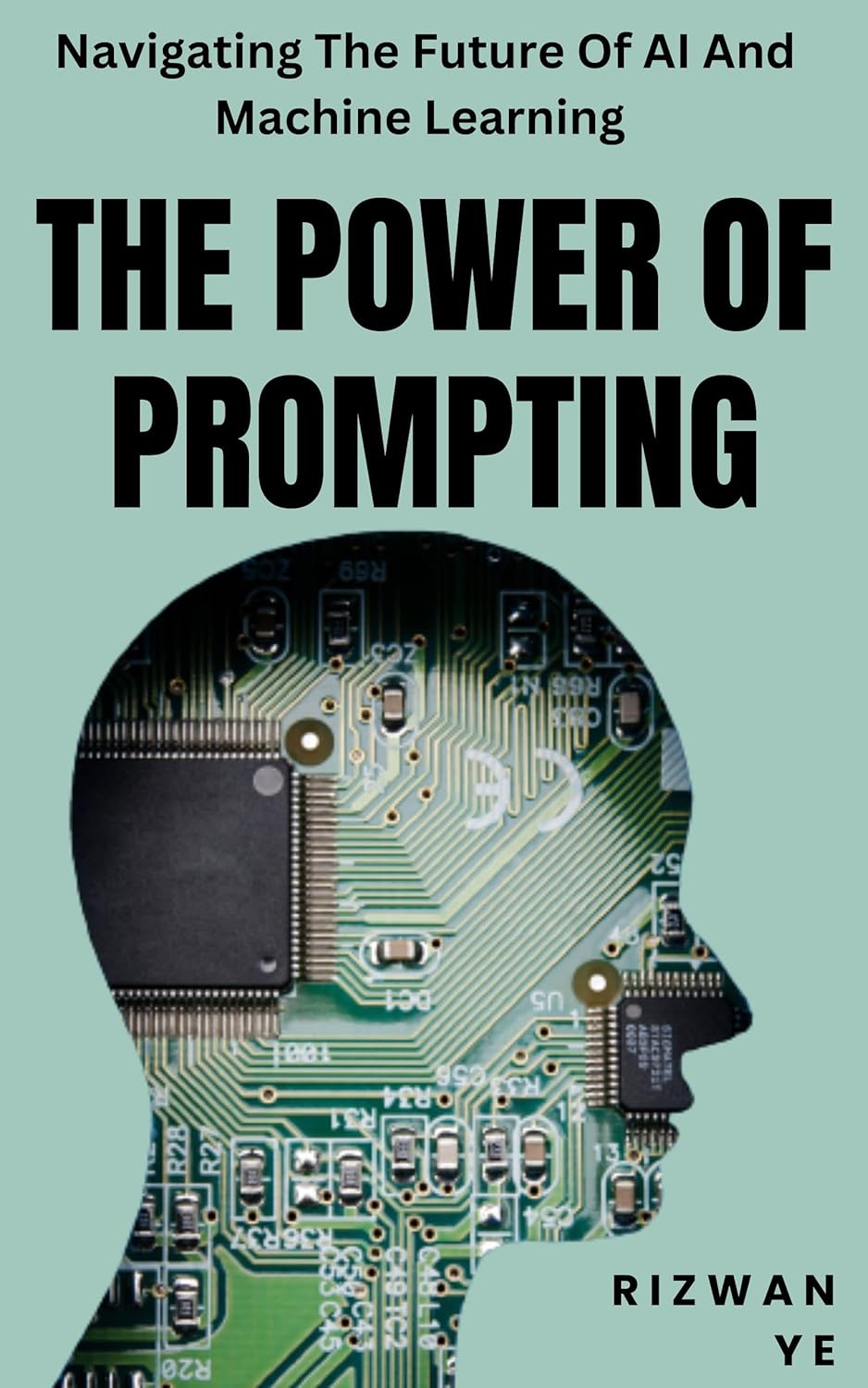 THE POWER OF PROMPTING: Navigating The Future Of AI And Machine ...