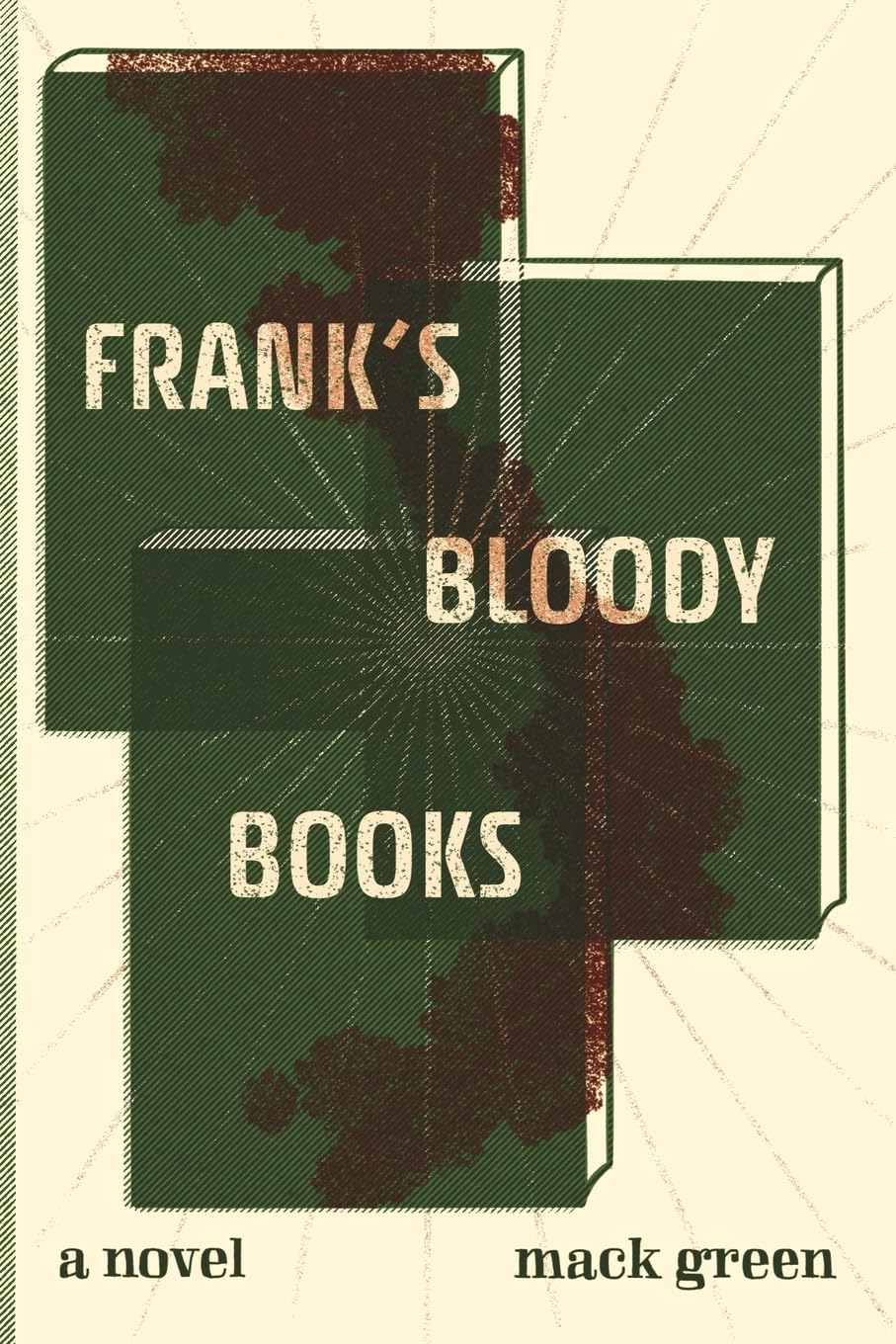 Amazon.com: Frank's Bloody Books: 9781953932211: Green, Mack: Books