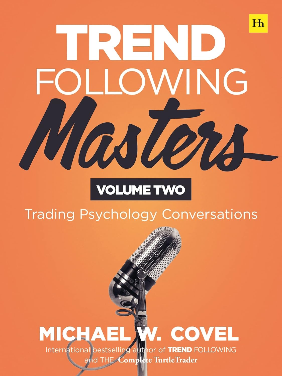 Trend Following Masters, Volume 2: Trading Psychology Conversations ...