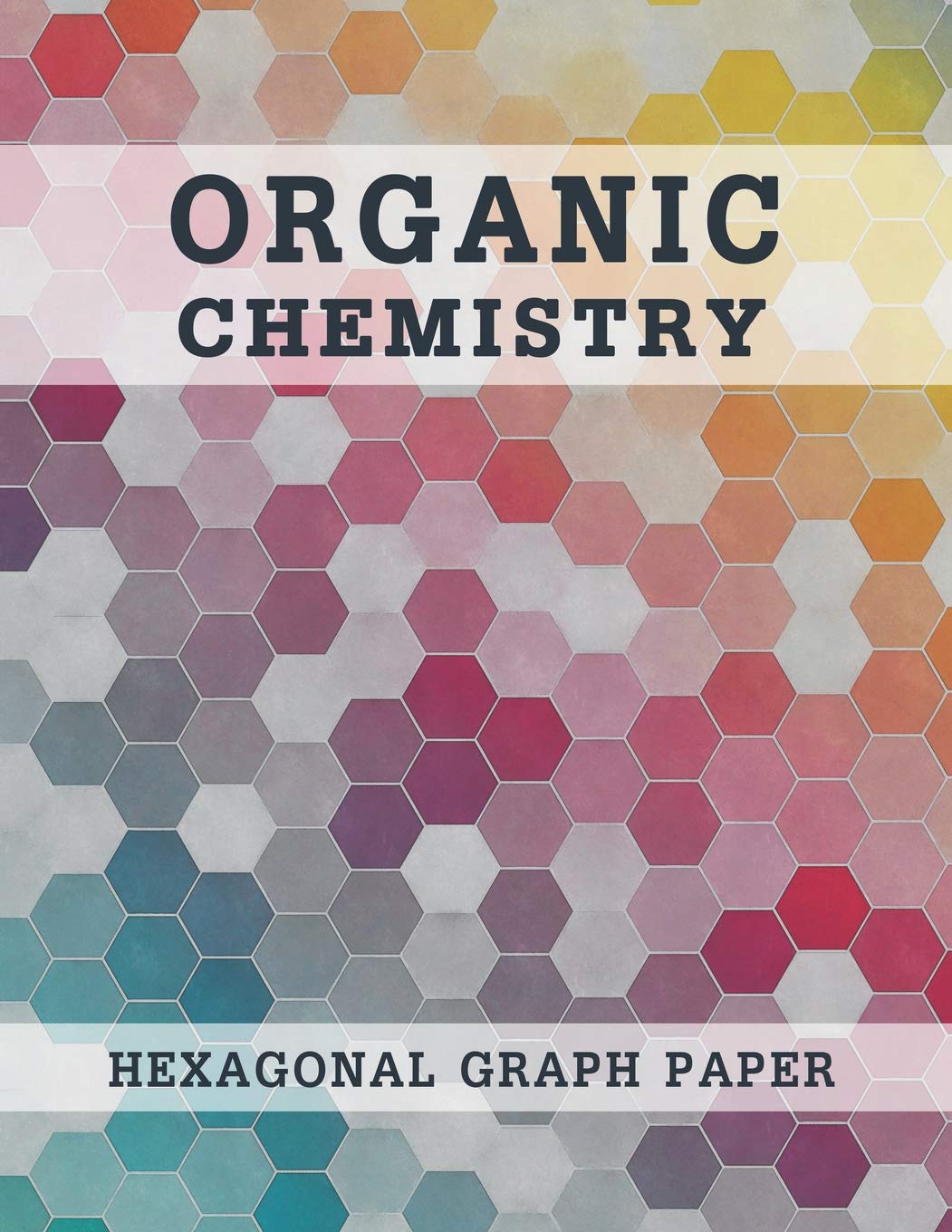 Organic Chemistry Hexagonal Graph Paper: Composition Notebook Science ...