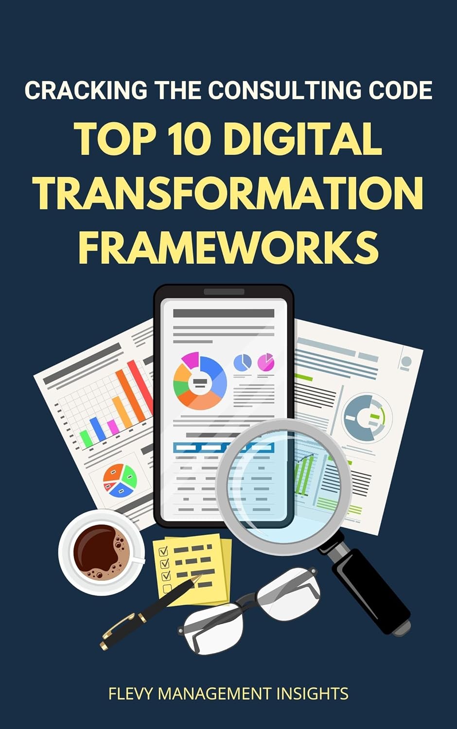 Amazon.com: Top 10 Digital Transformation Frameworks: Cracking the ...