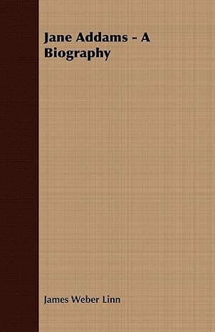 Amazon.com: Jane Addams - A Biography eBook : Linn, James Weber: Books