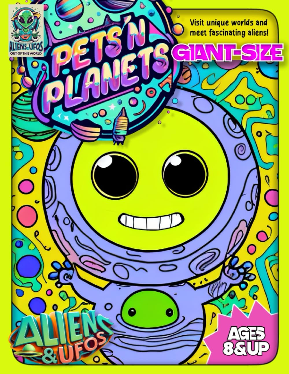 Alien Pets 'n Planets: Visit unique worlds and meet fascinating aliens ...