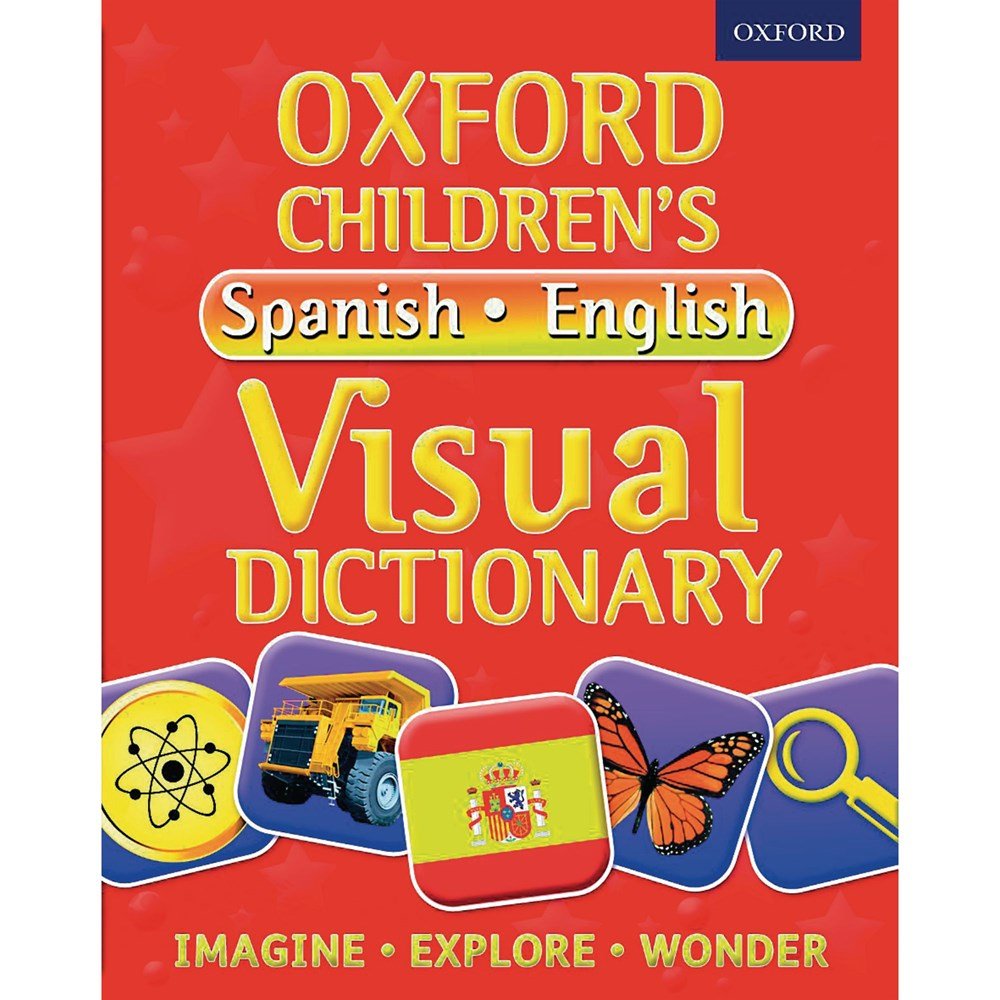 Oxford Children's Spanish-English Visual Dictionary: Oxford ...