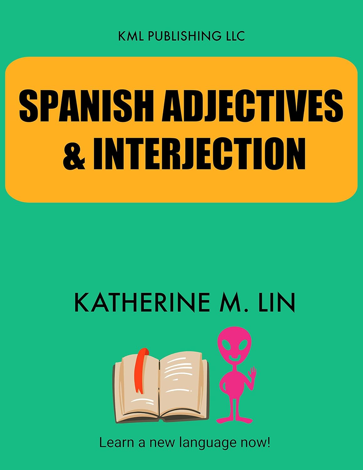 Amazon.com: SPANISH ADJECTIVE & INTERJECTION eBook : Lin, Katherine ...