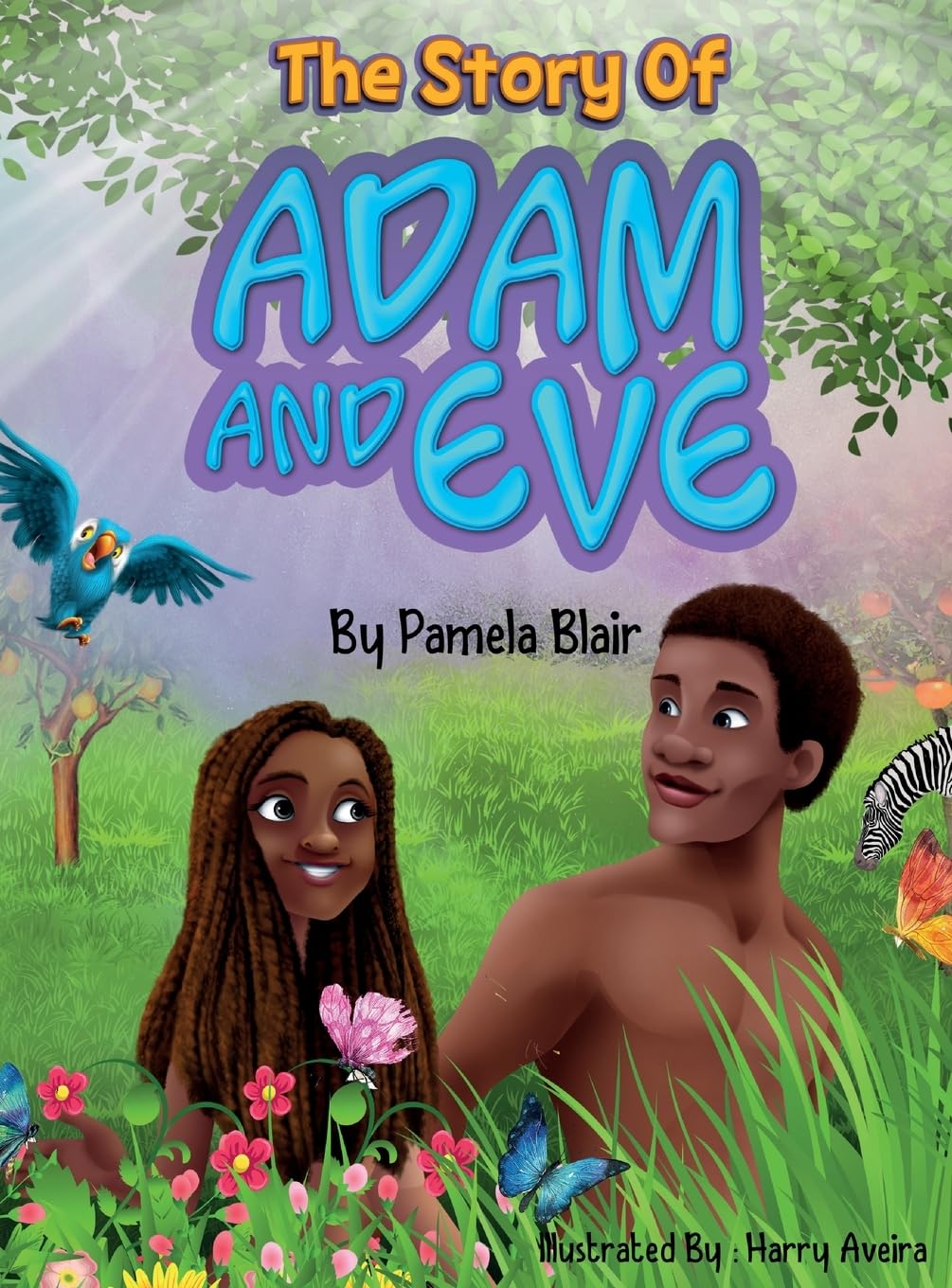 The Story of Adam and Eve: Blair, Pamela, Aveira, Harry: 9781736789865 ...