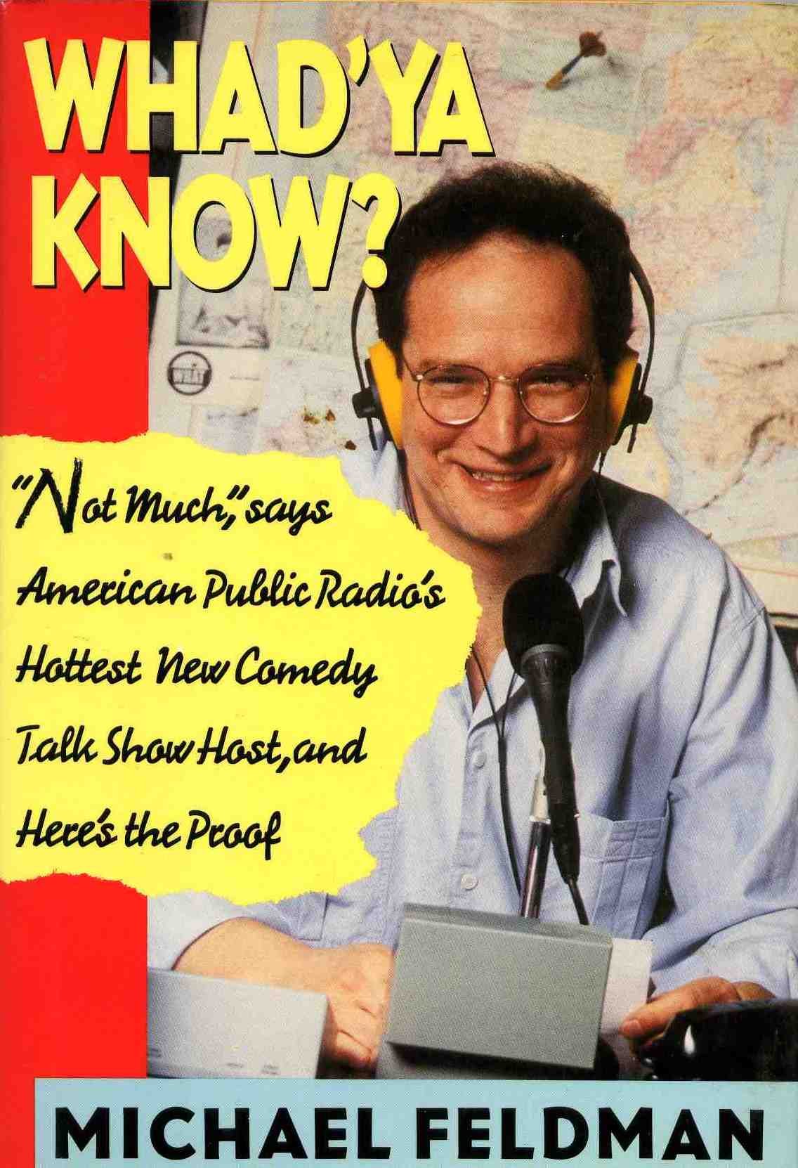 Whad'Ya Know?: Feldman, Michael: 9780688052850: Amazon.com: Books