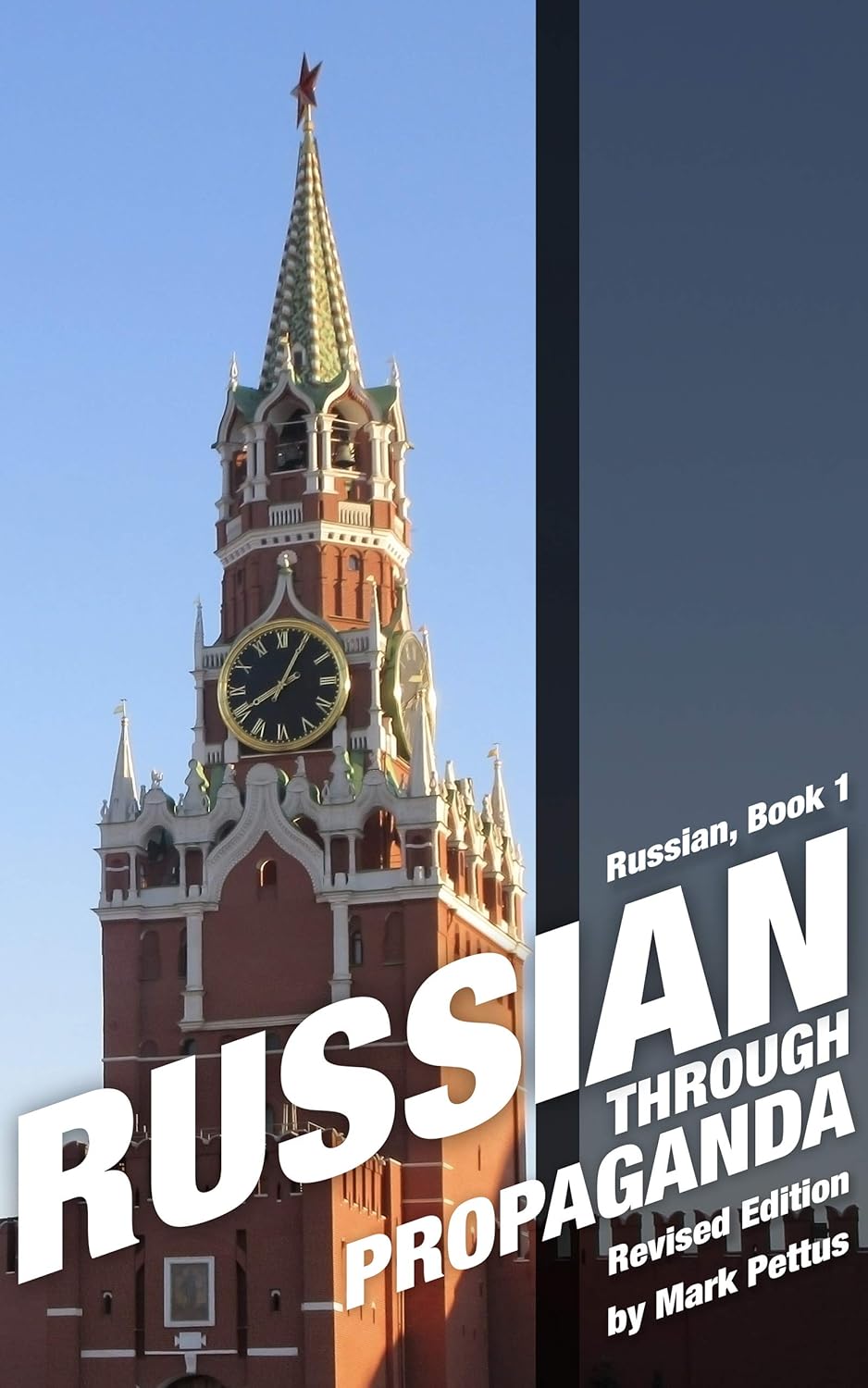 Russian, Book 1: Russian Through Propaganda - Kindle edition by Pettus ...