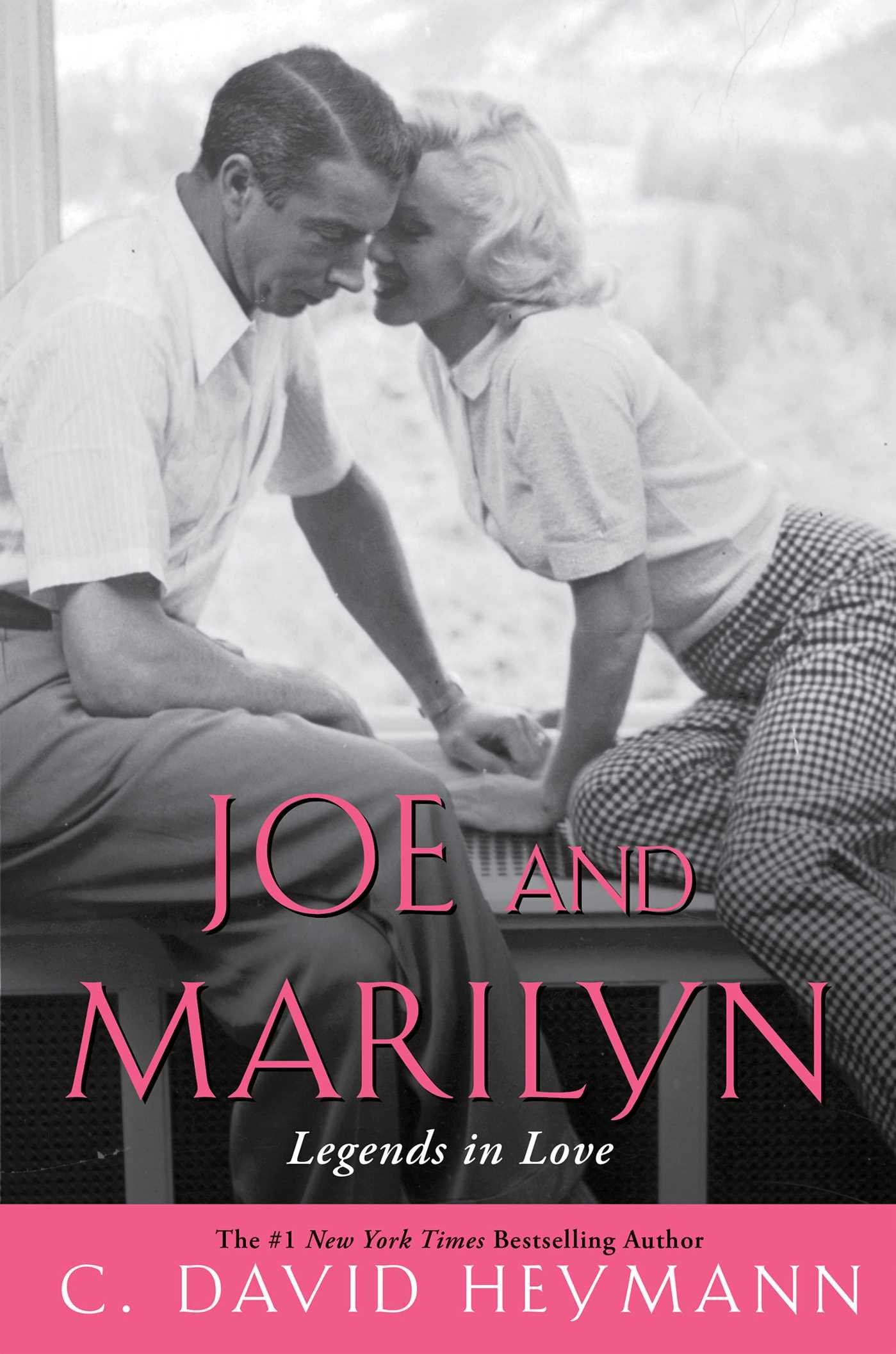 Joe and Marilyn: Legends in Love: Heymann, C. David: 9781439191774 ...
