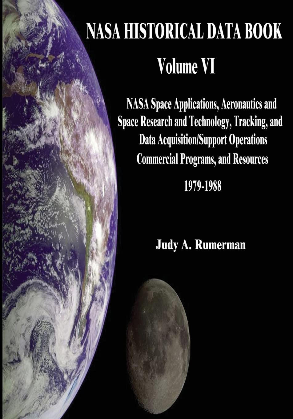 NASA Historical Data Book: Volume VI: NASA Space Applications ...
