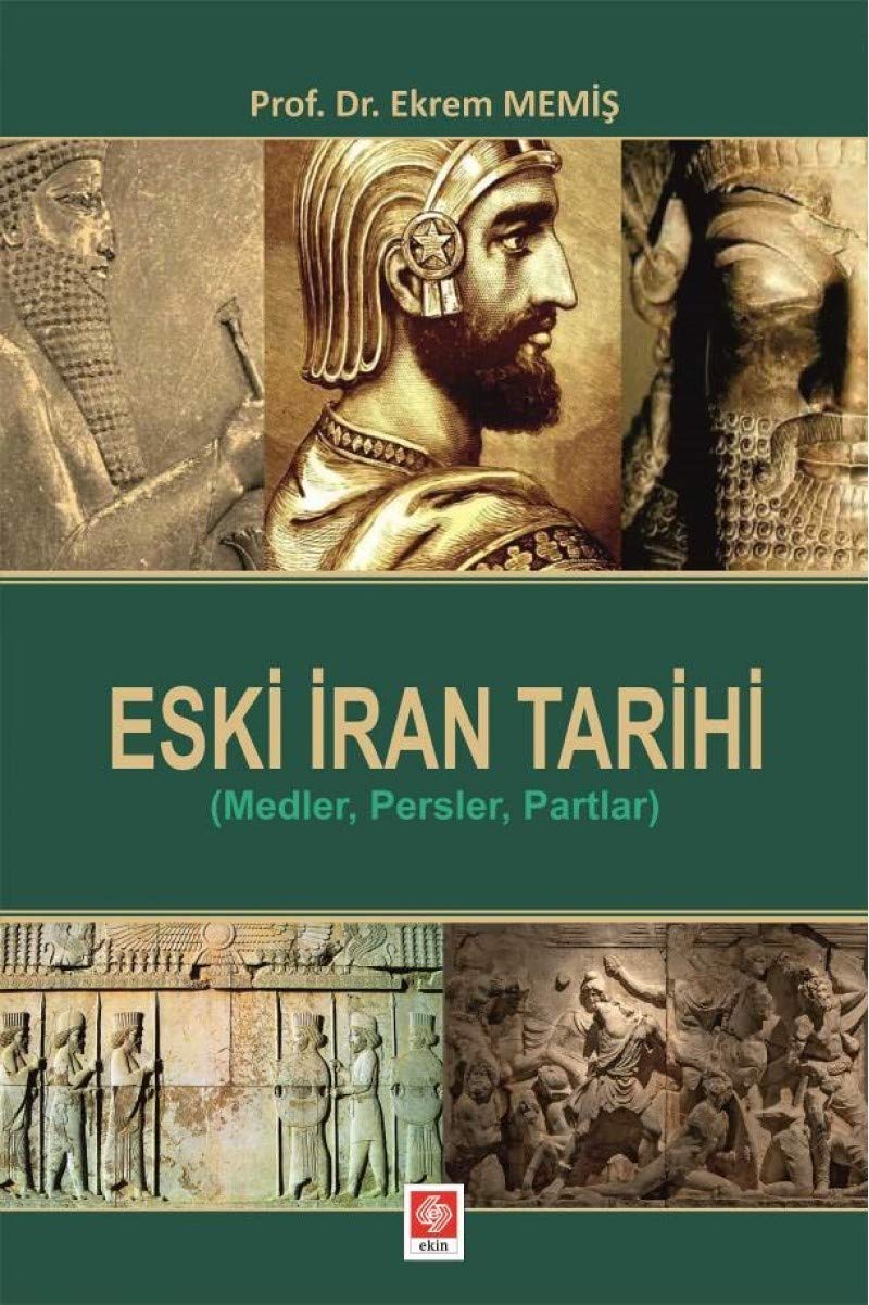 Eski İran Tarihi - Medler Persler Partlar : Ekrem Memiş: Amazon.de: Bücher