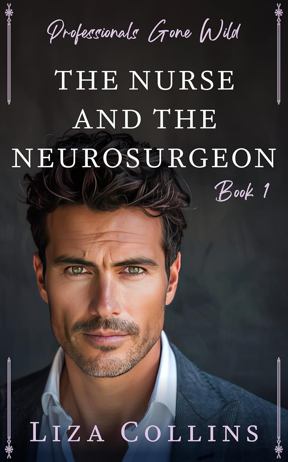 Amazon.com: The Nurse and the Neurosurgeon: Professionals Gone Wild ...