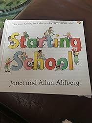 Starting School: The timeless picture book for new school starters ...