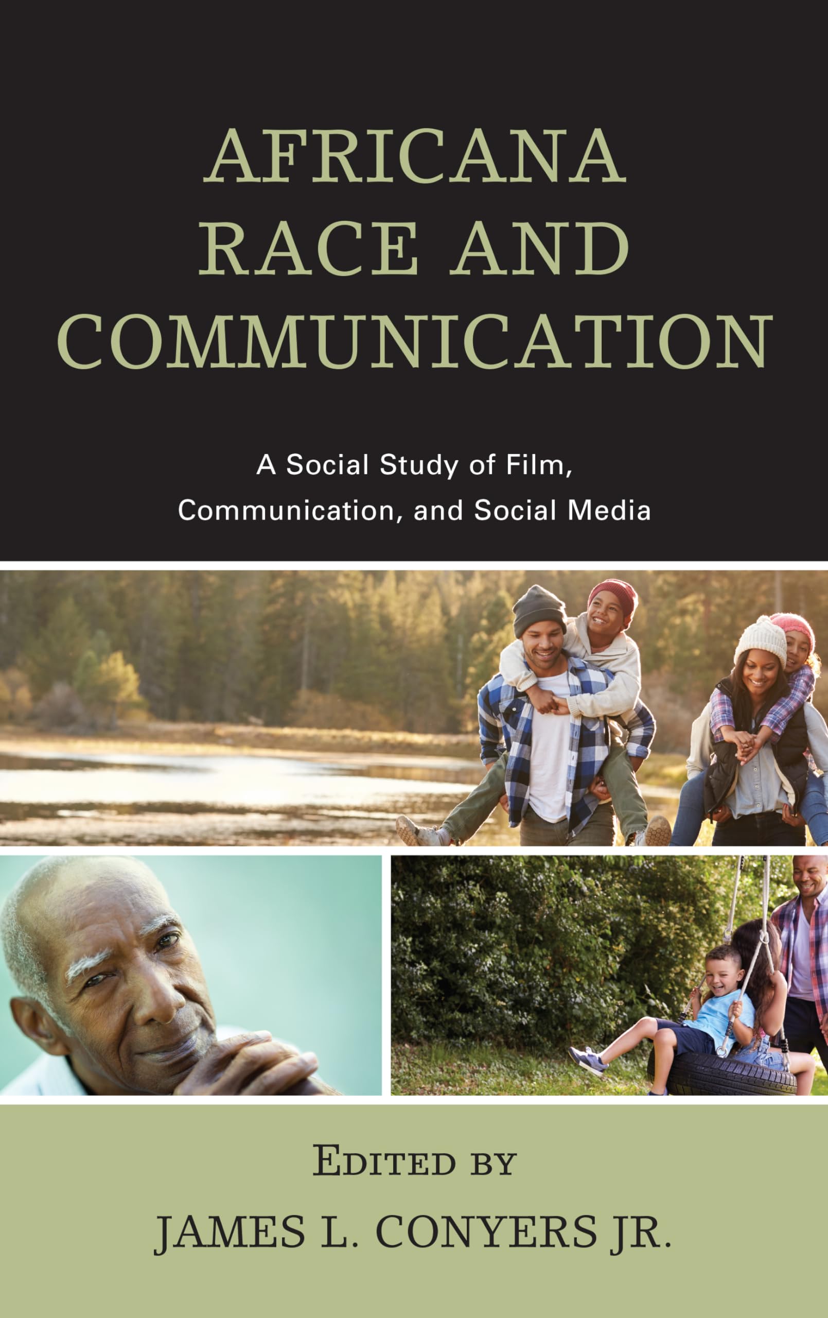 Africana Race and Communication: A Social Study of Film, Communication ...
