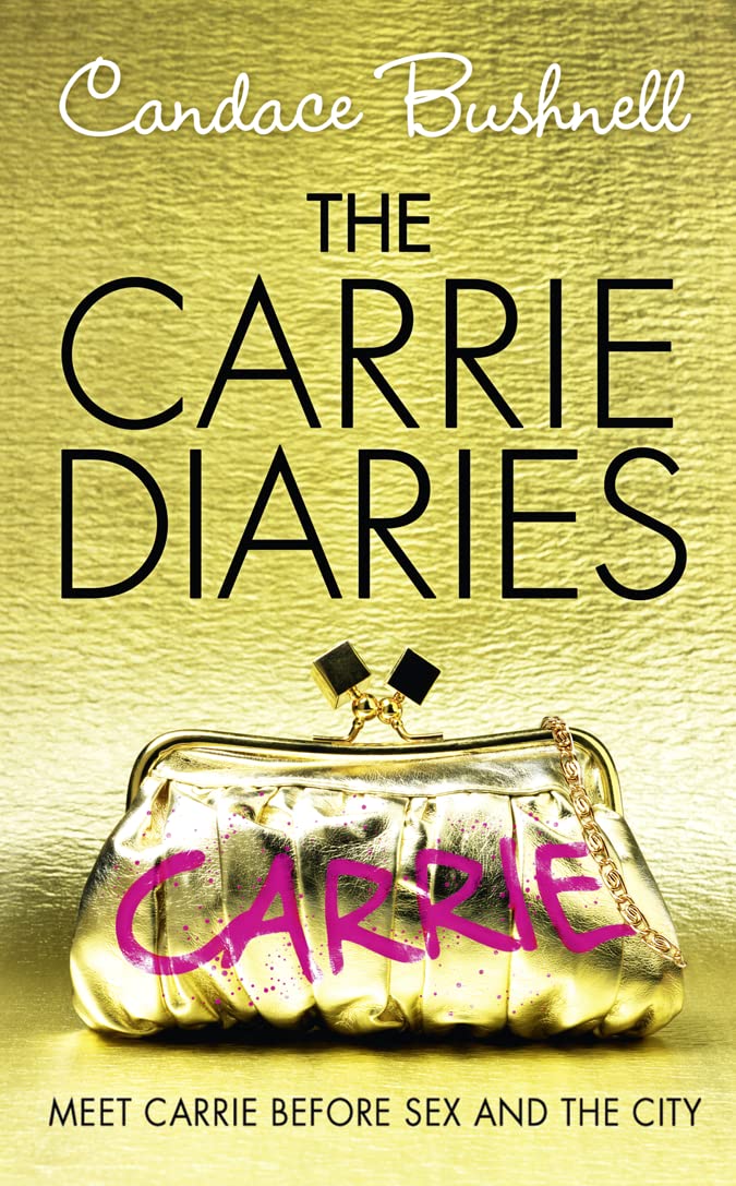 The Carrie Diaries, English Edition : Bushnell, Candace: Amazon.de: Bücher
