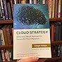 Amazon.com: Cloud Strategy: A Decision-based Approach to Successful ...