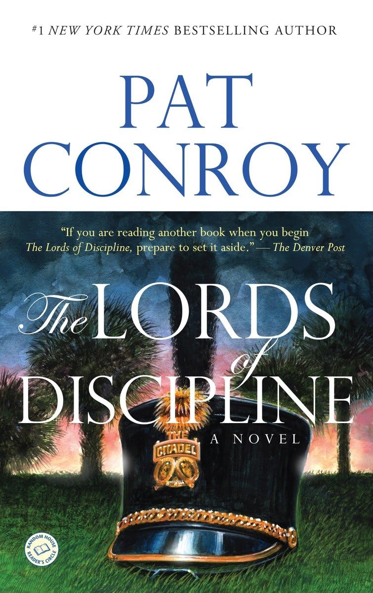 The Lords of Discipline: A Novel: Conroy, Pat: 9780553381566: Amazon ...