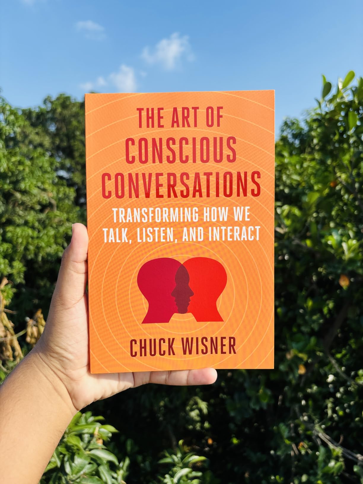 The Art of Conscious Conversations: Transforming How We Talk, Listen ...